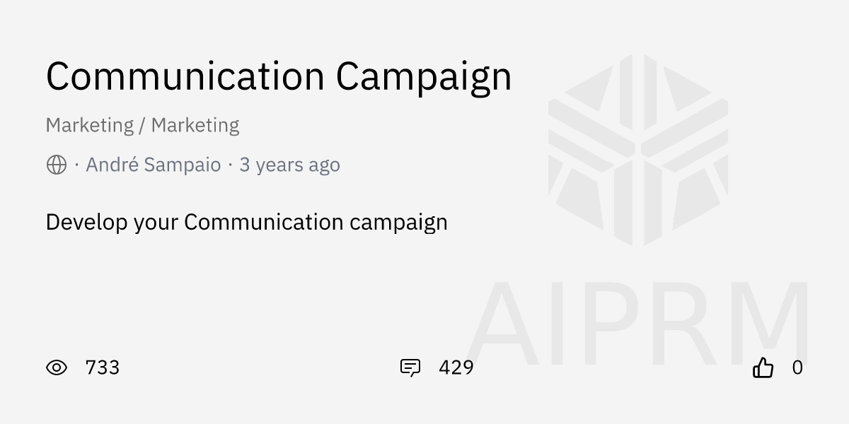 Prompt "Communication Campaign" by "André Sampaio" - AIPRM for ChatGPT