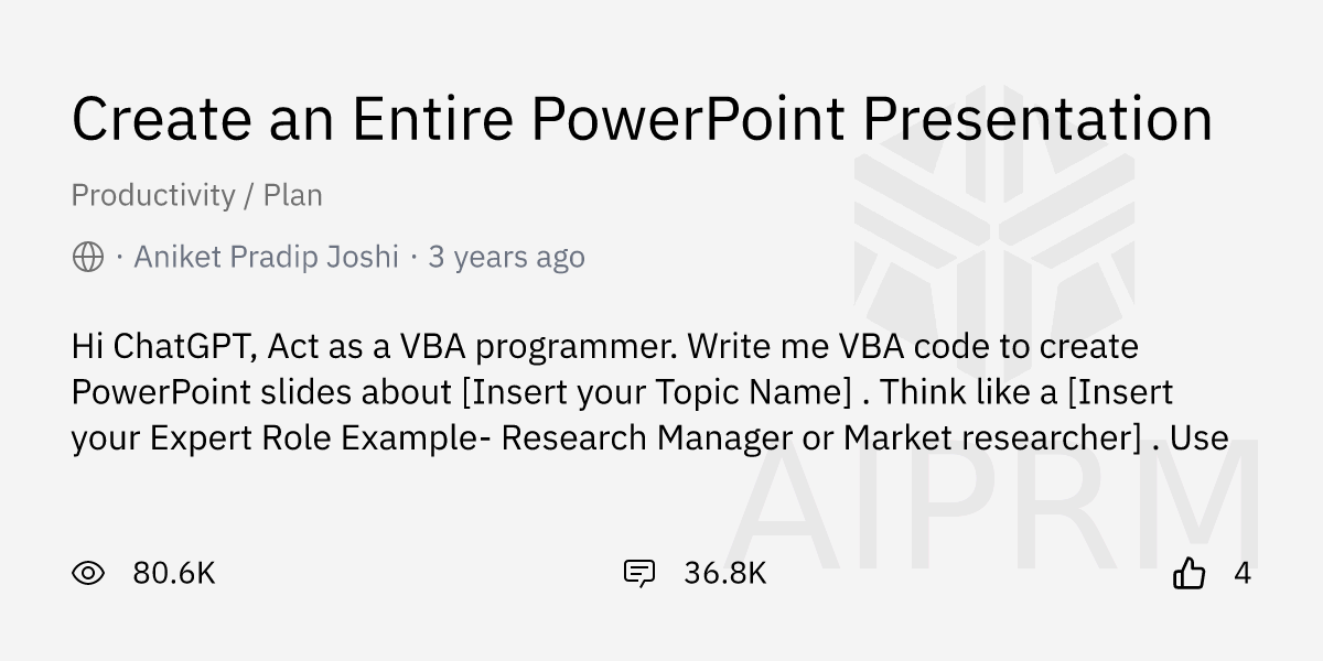 Prompt "Create an Entire PowerPoint Presentation" by "Aniket Pradip ...