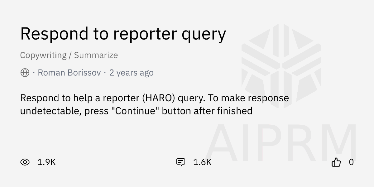 Prompt "Respond to reporter query" by "Roman Borissov" - AIPRM for ChatGPT