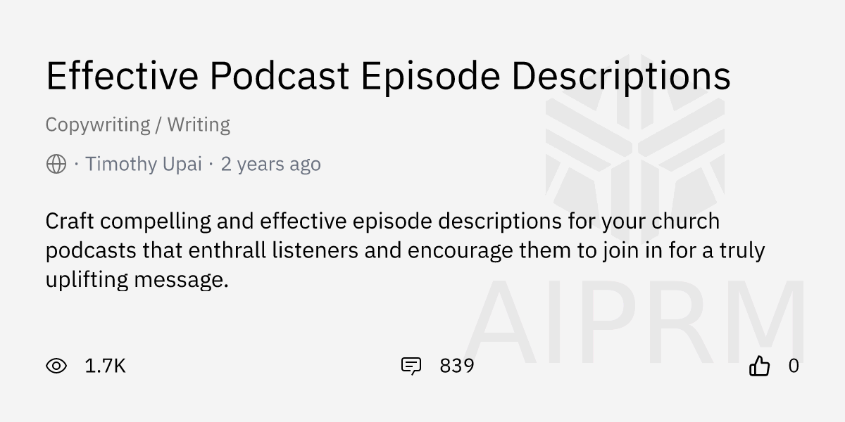Prompt "Effective Podcast Episode Descriptions" by "Timothy Upai ...