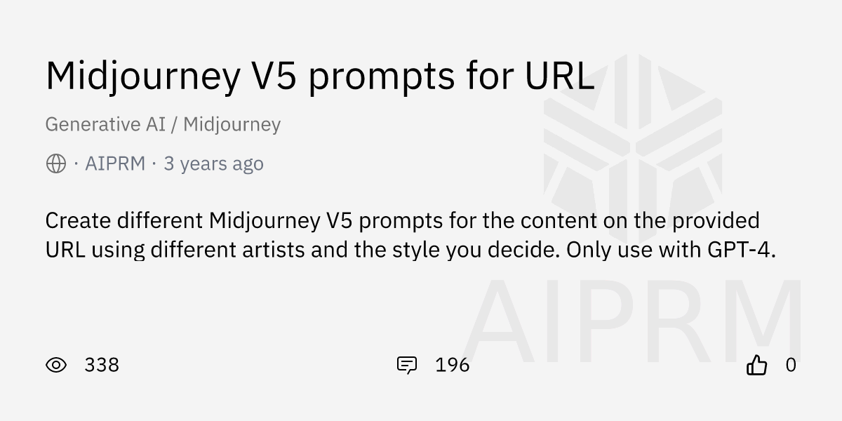 Prompt "Midjourney V5 prompts for URL" by "AIPRM" - AIPRM for ChatGPT