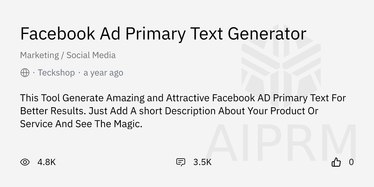 Prompt "Facebook Ad Primary Text Generator" by "Teckshop" - AIPRM for ...