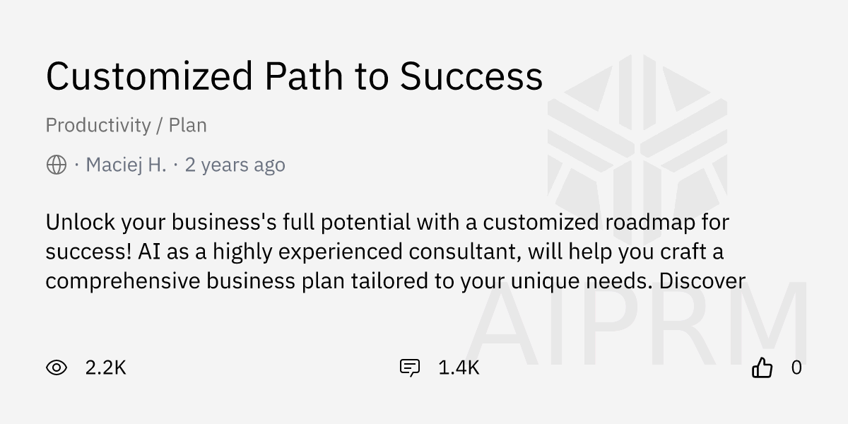 Prompt "Customized Path to Success" by "Maciej H." - AIPRM for ChatGPT