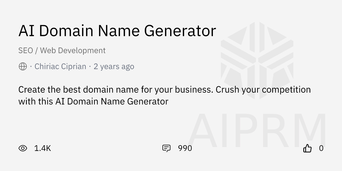 Prompt "AI Domain Name Generator" by "Chiriac Ciprian" - AIPRM for ChatGPT