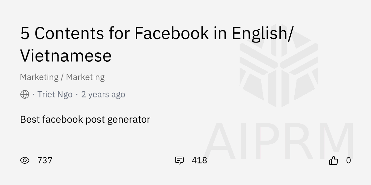 Prompt "5 Contents for Facebook in English/Vietnamese" by "Triet Ngo" - AIPRM for ChatGPT
