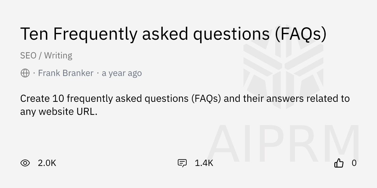 Prompt "Ten Frequently asked questions (FAQs)" by "Frank Branker ...