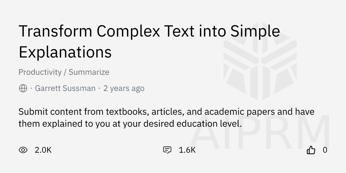 Prompt "Transform Complex Text into Simple Explanations" by "Garrett ...