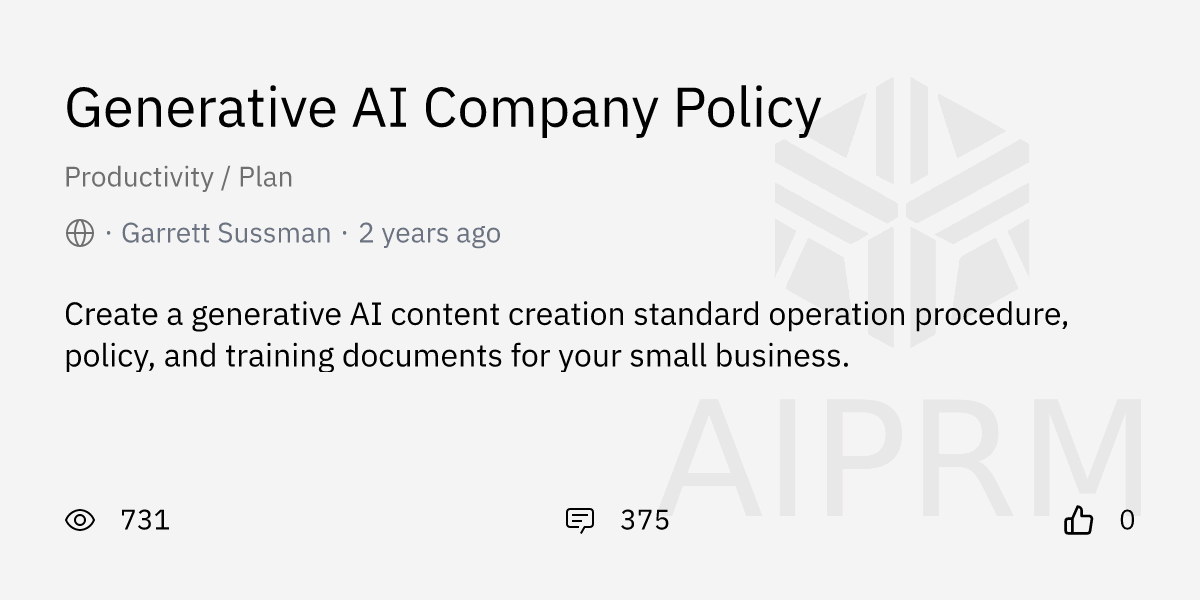 Prompt "Generative AI Company Policy" by "Garrett Sussman" - AIPRM for ...