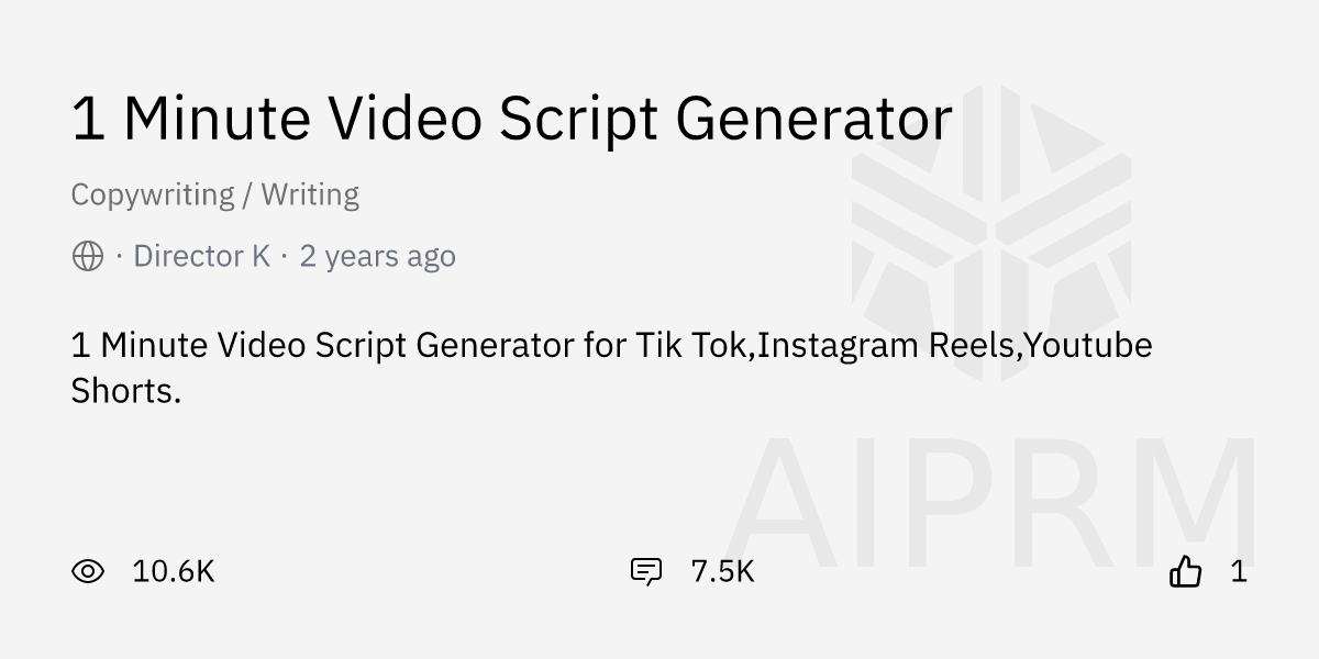 Prompt "1 Minute Video Script Generator" by "Director K" - AIPRM for ...