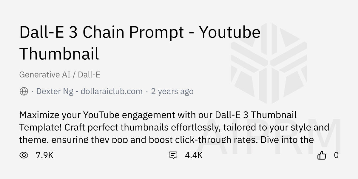 Prompt "Dall-E 3 Chain Prompt - Youtube Thumbnail" by "Dexter Ng - dollaraiclub.com" - AIPRM for ...