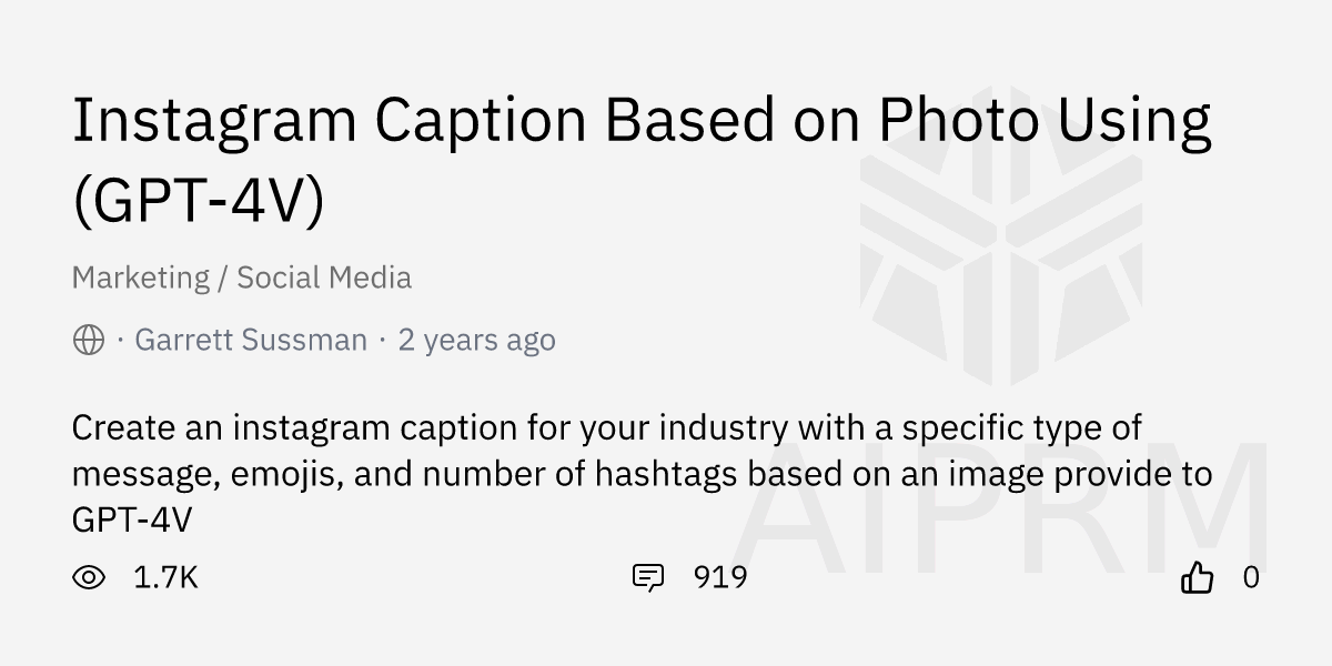 Prompt "Instagram Caption Based on Photo Using (GPT-4V)" by "Garrett ...