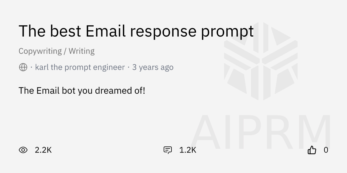 Prompt "The best Email response prompt" by "karl the prompt engineer ...