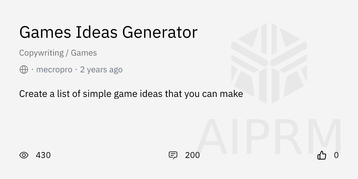 Prompt "Games Ideas Generator" by "mecropro" - AIPRM for ChatGPT