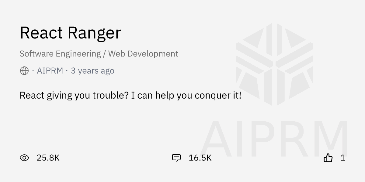 Prompt "React Ranger" by "AIPRM" - AIPRM for ChatGPT