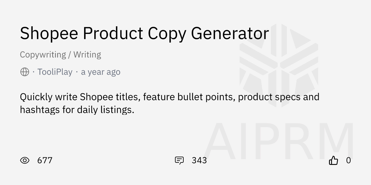 Prompt "Shopee Product Copy Generator" by "TooliPlay" - AIPRM for ChatGPT